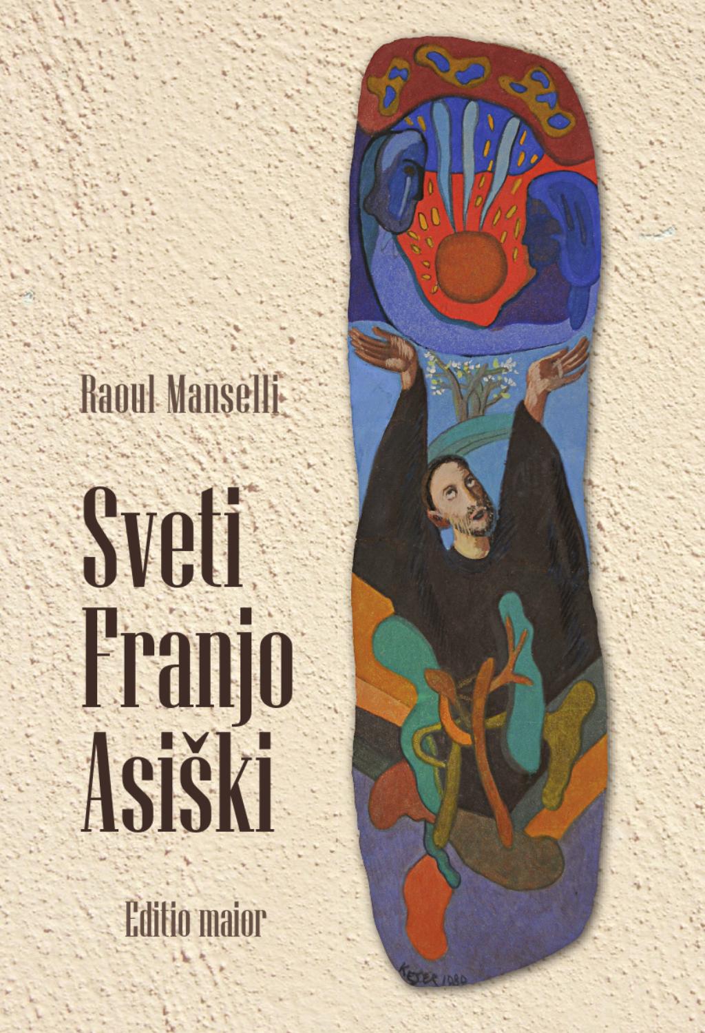 Sveti Franjo Asiški by Svjetlo riječi - Issuu