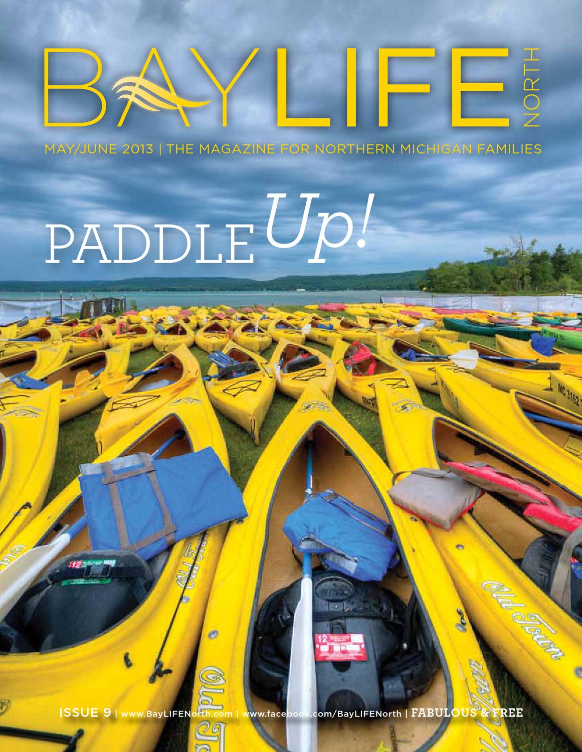 Bay LIFE North May/June 2013 by Traverse City BAYLIFE Magazine - Issuu