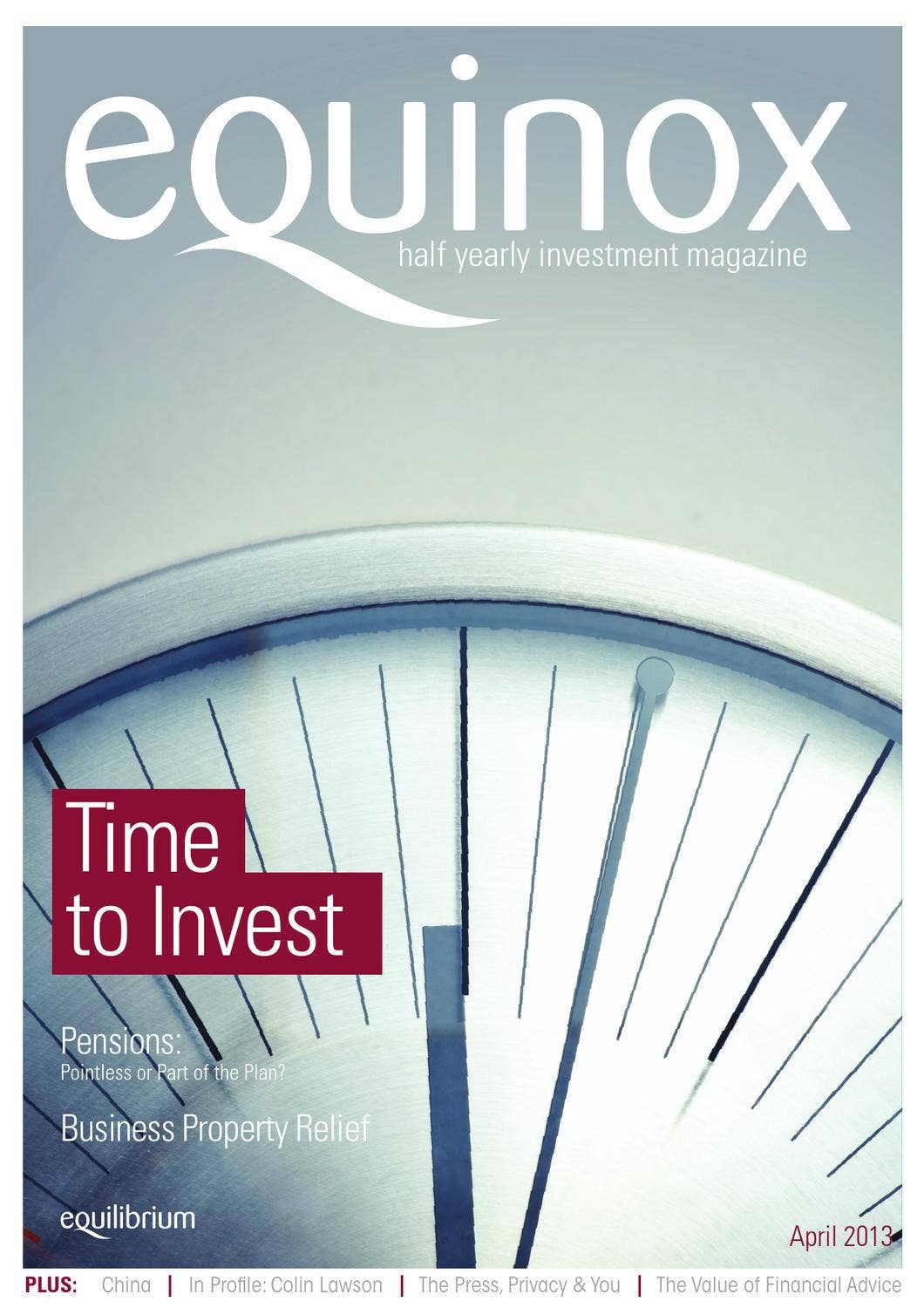 Equinox, Issue 3 - April 2013 by Equilibrium Financial Planning LLP - Issuu