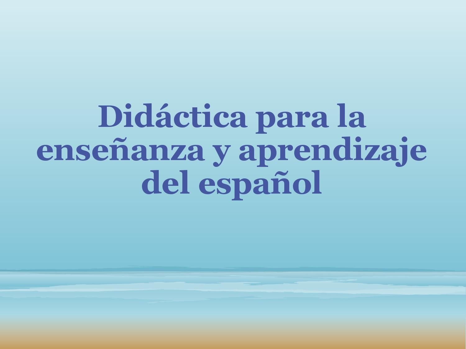 Didáctica específica para el aprendizaje del español by García Vargas ...