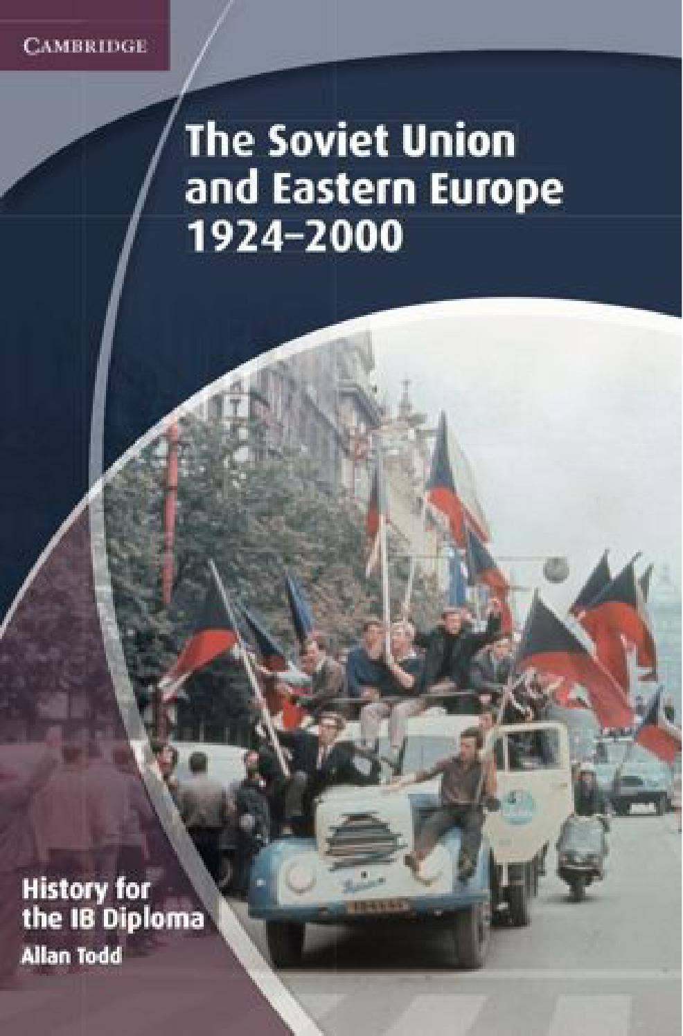 History for the IB Diploma: The Soviet Union and Eastern Europe 1924 ...
