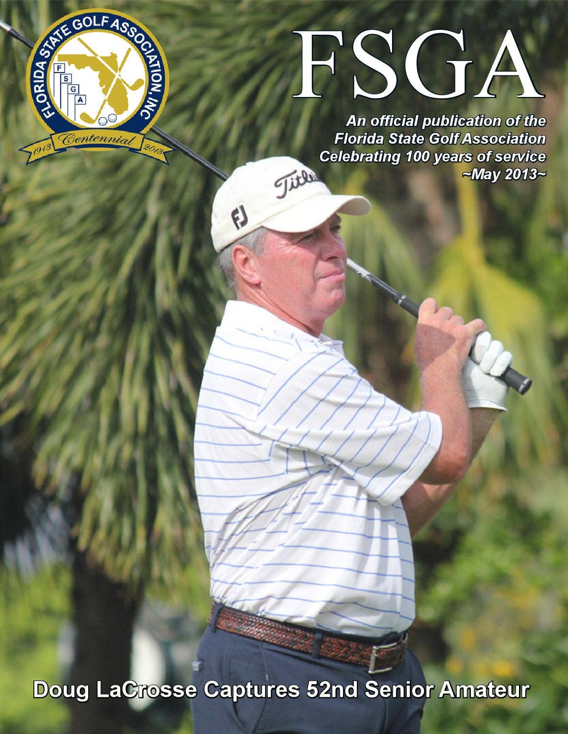 Inside the FSGA - May 2013 by Florida State Golf Association - Issuu