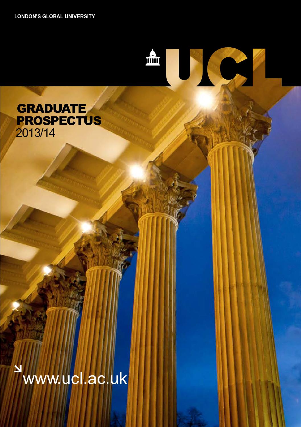 UCL Graduate Prospectus 2013/14 entry by UCL: London's Global ...