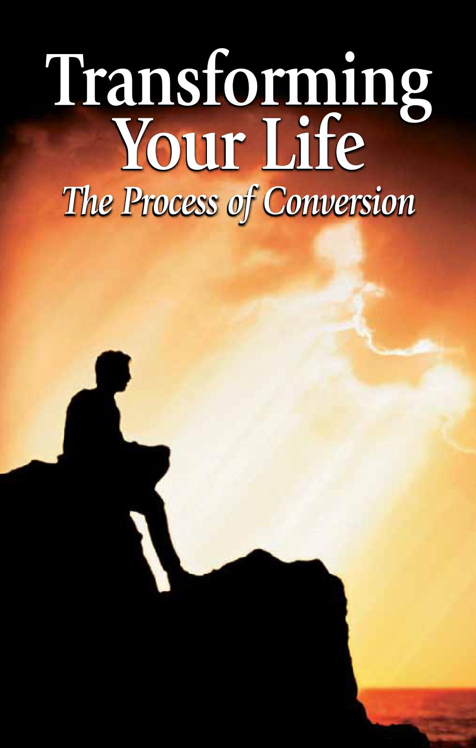 Bible Study Aid - Transforming Your Life: The Process of Conversion by ...