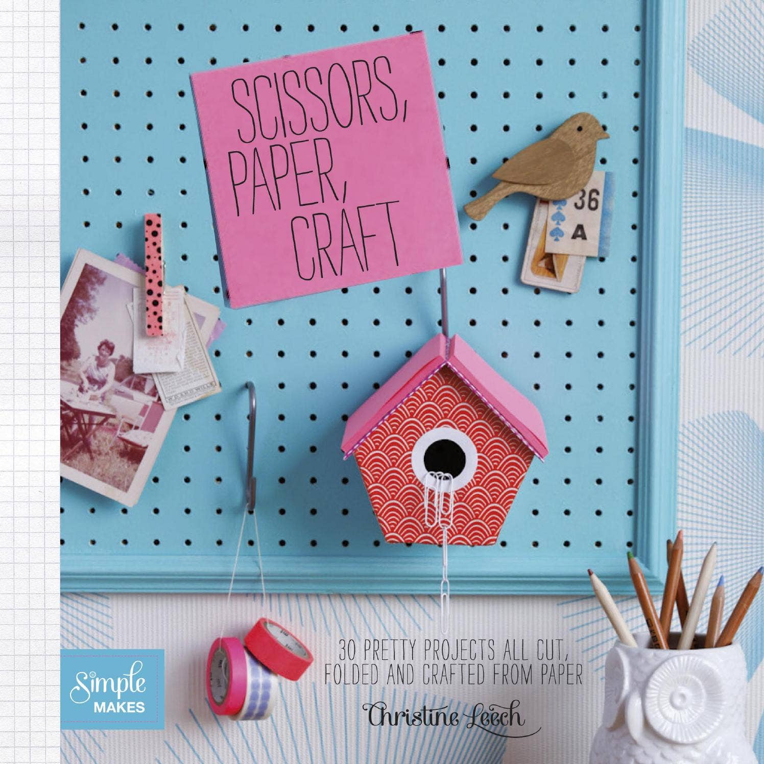 Scissors, Paper, Craft by Quadrille Publishing - Issuu