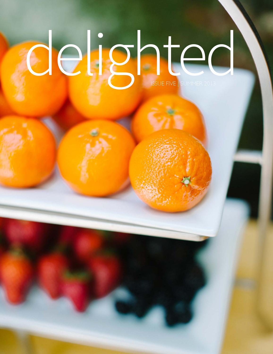 Delighted - Issue Five | Summer 2013 by Delighted Magazine - Issuu