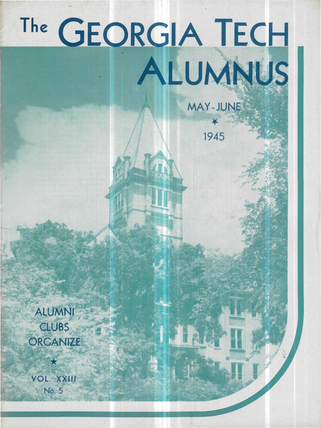 Georgia Tech Alumni Magazine Vol. 23, No. 05 1945 by Georgia Tech ...