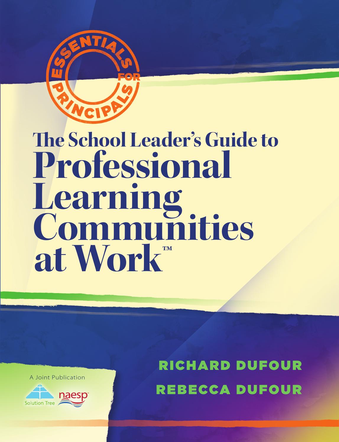 The School Leader's Guide to Professional Learning Communities at Work ...