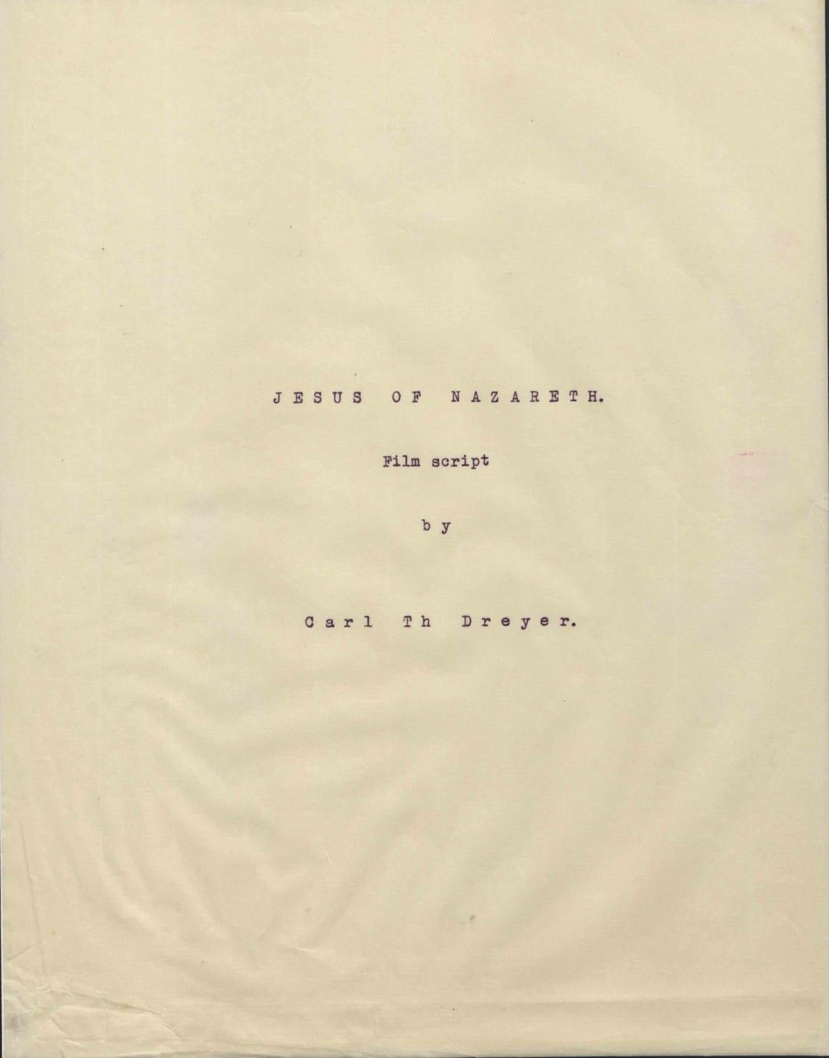 Jesus of Nazareth - The script by Carlthdreyer.dk DFI - Issuu
