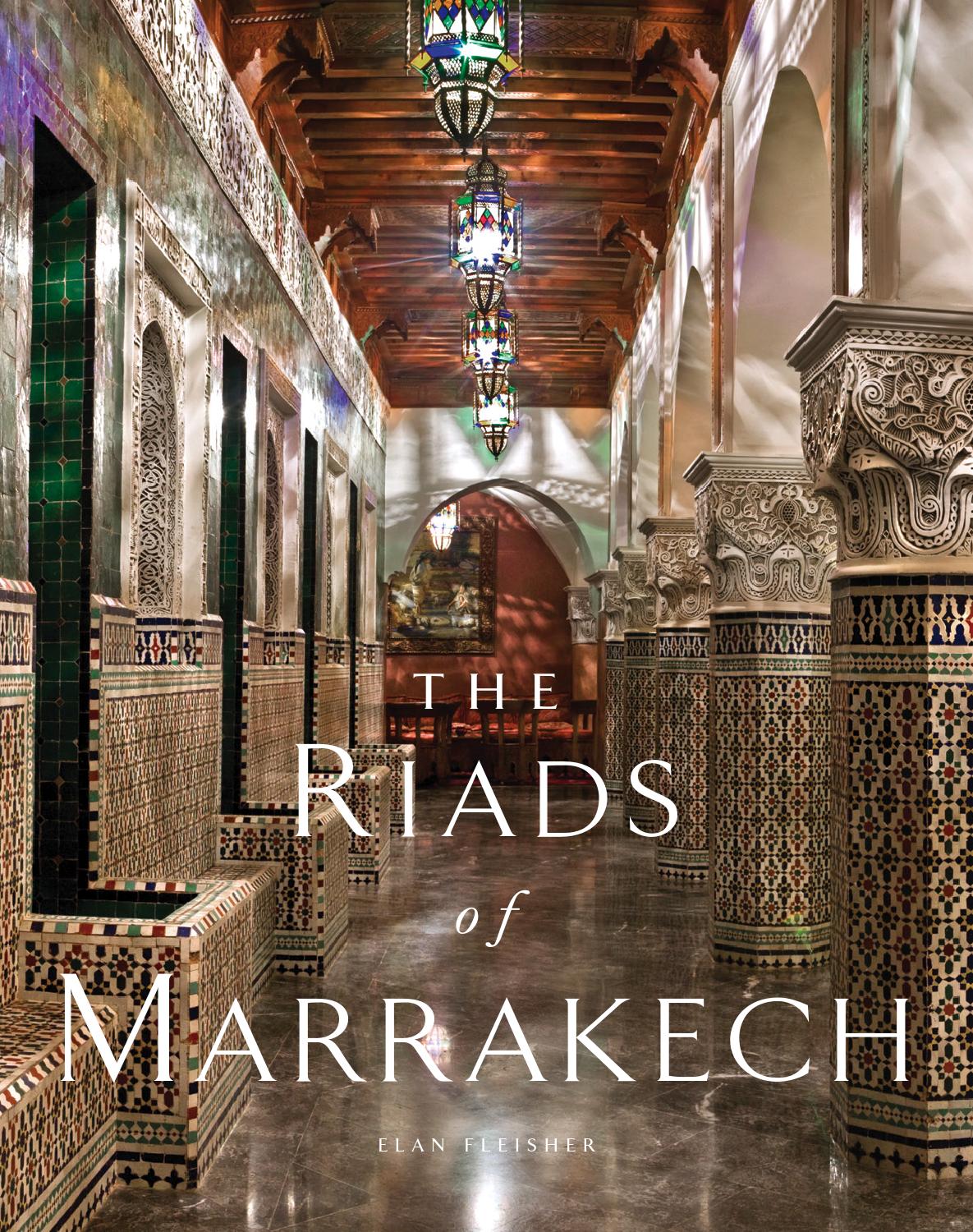 The Riads of Marrakech by ACC Art Books - Issuu