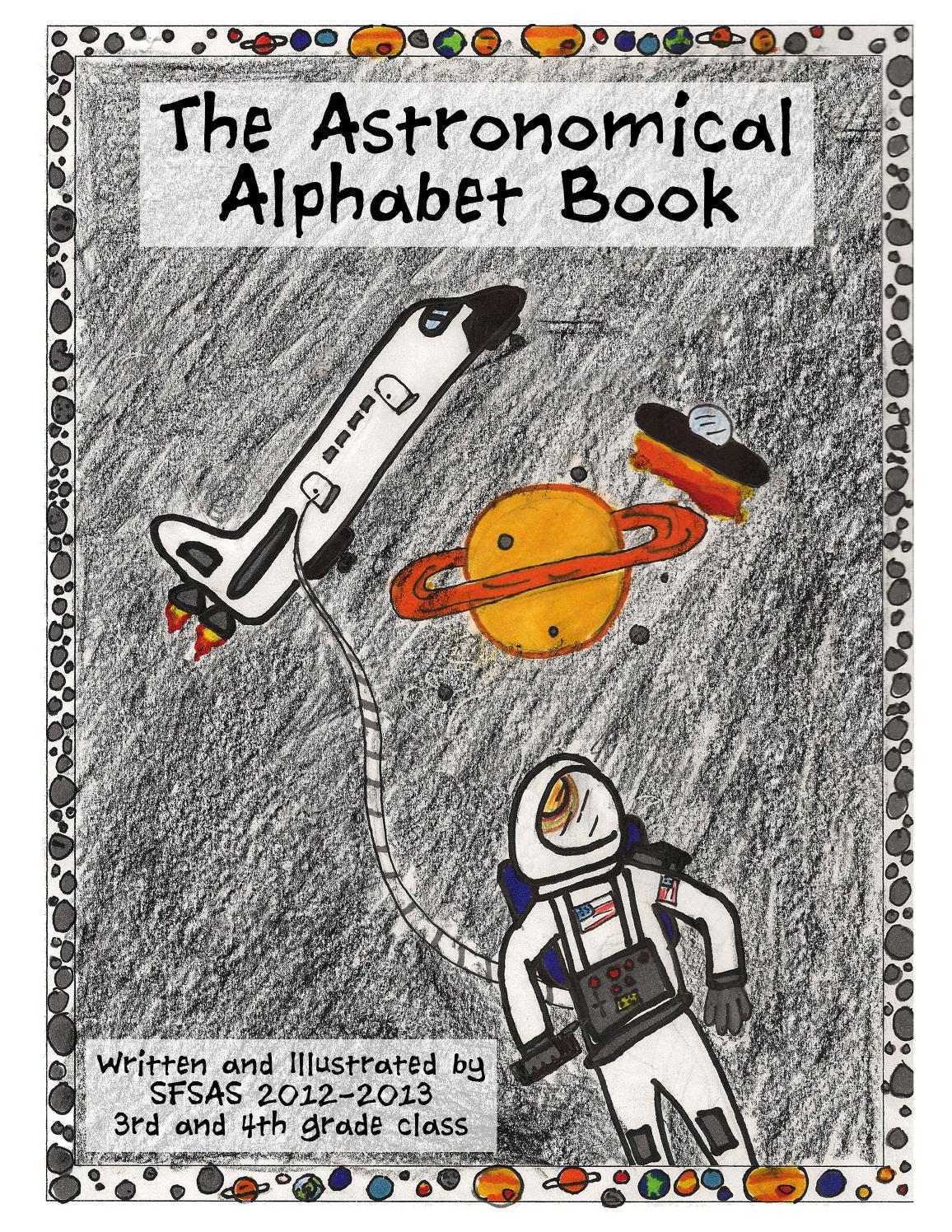 The Astronomical Alphabet Book by Santa Fe School for the Arts ...