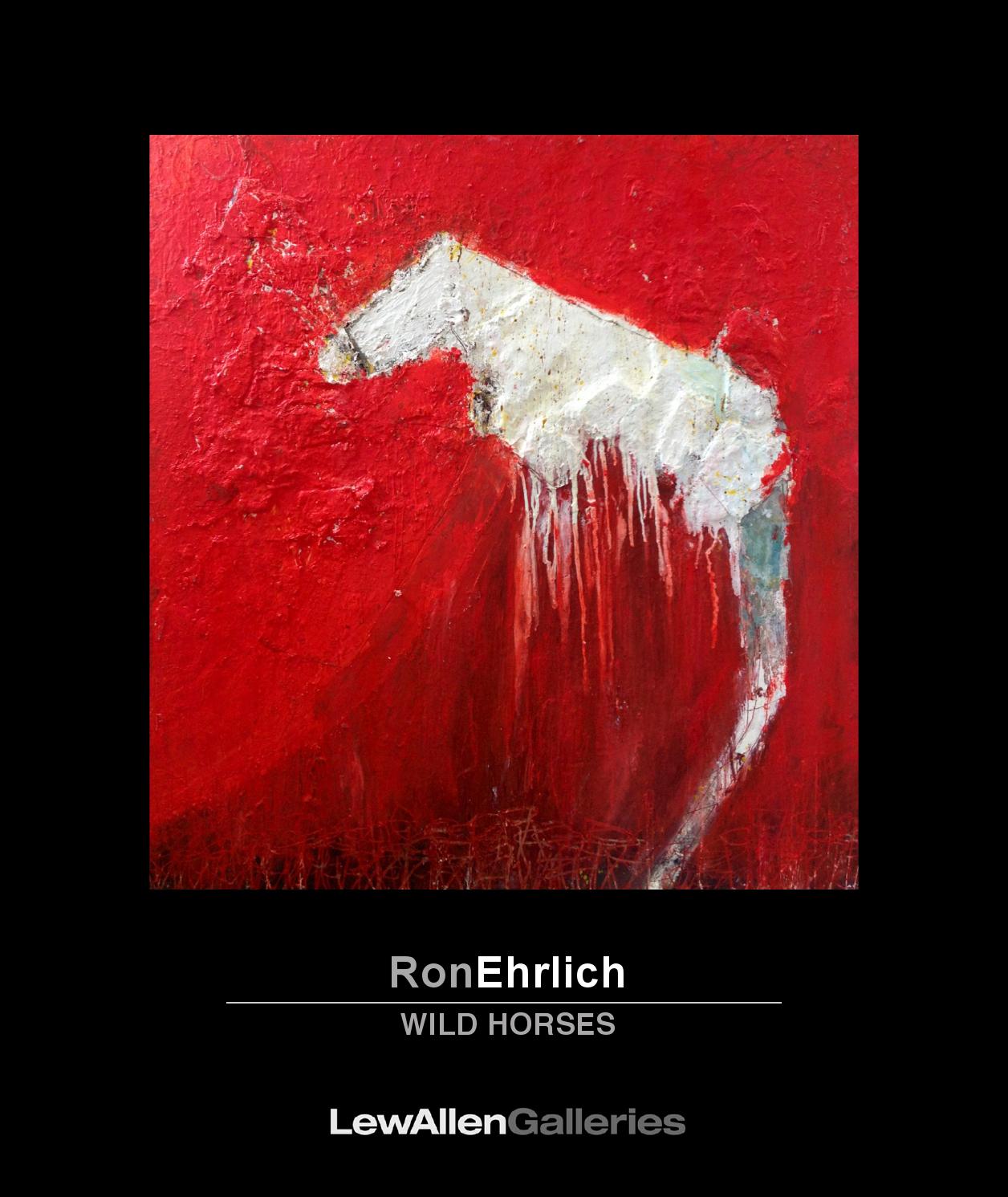 Ron Ehrlich: Wild Horses July 12 - August 25, 2013 by LewAllen ...