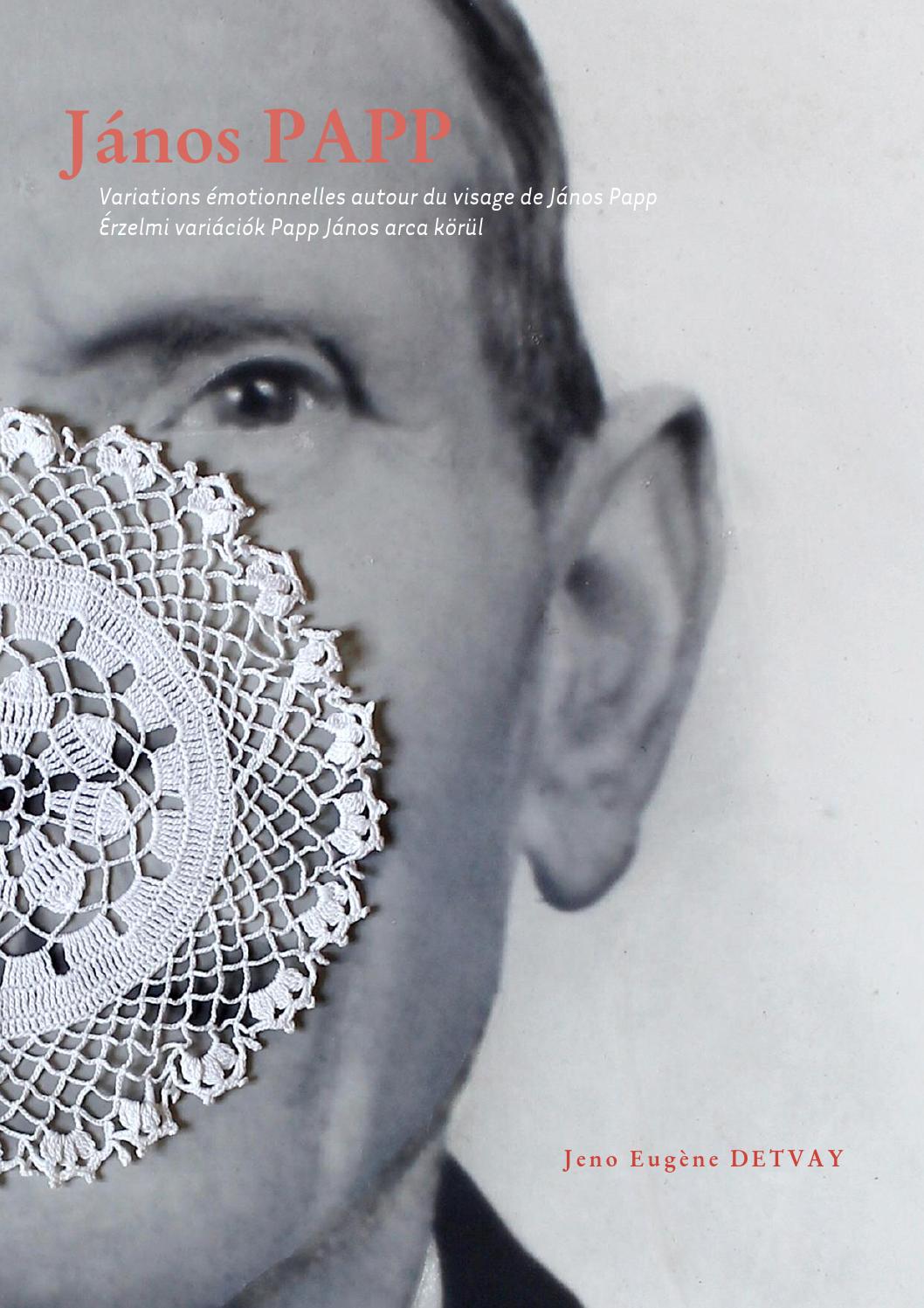 János PAPP Variations émotionnelles autour du visage de János Papp by ...