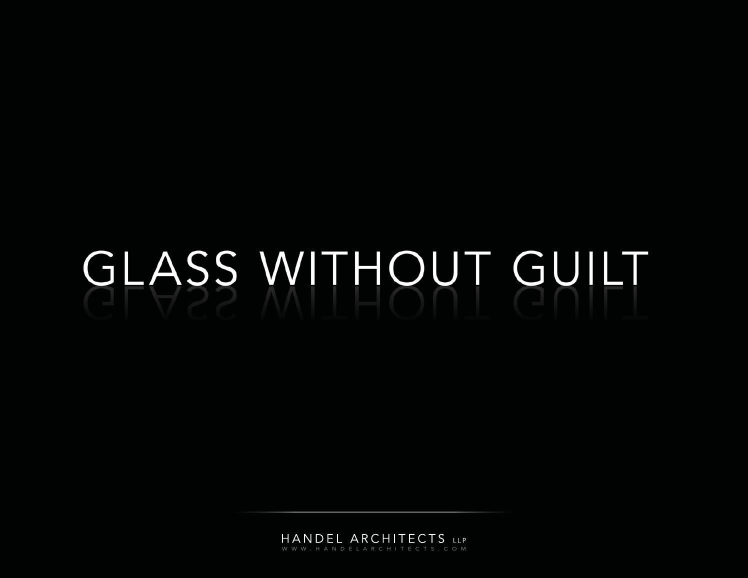 Glass Without Guilt - Gary Handel by The Architect's Newspaper - Issuu