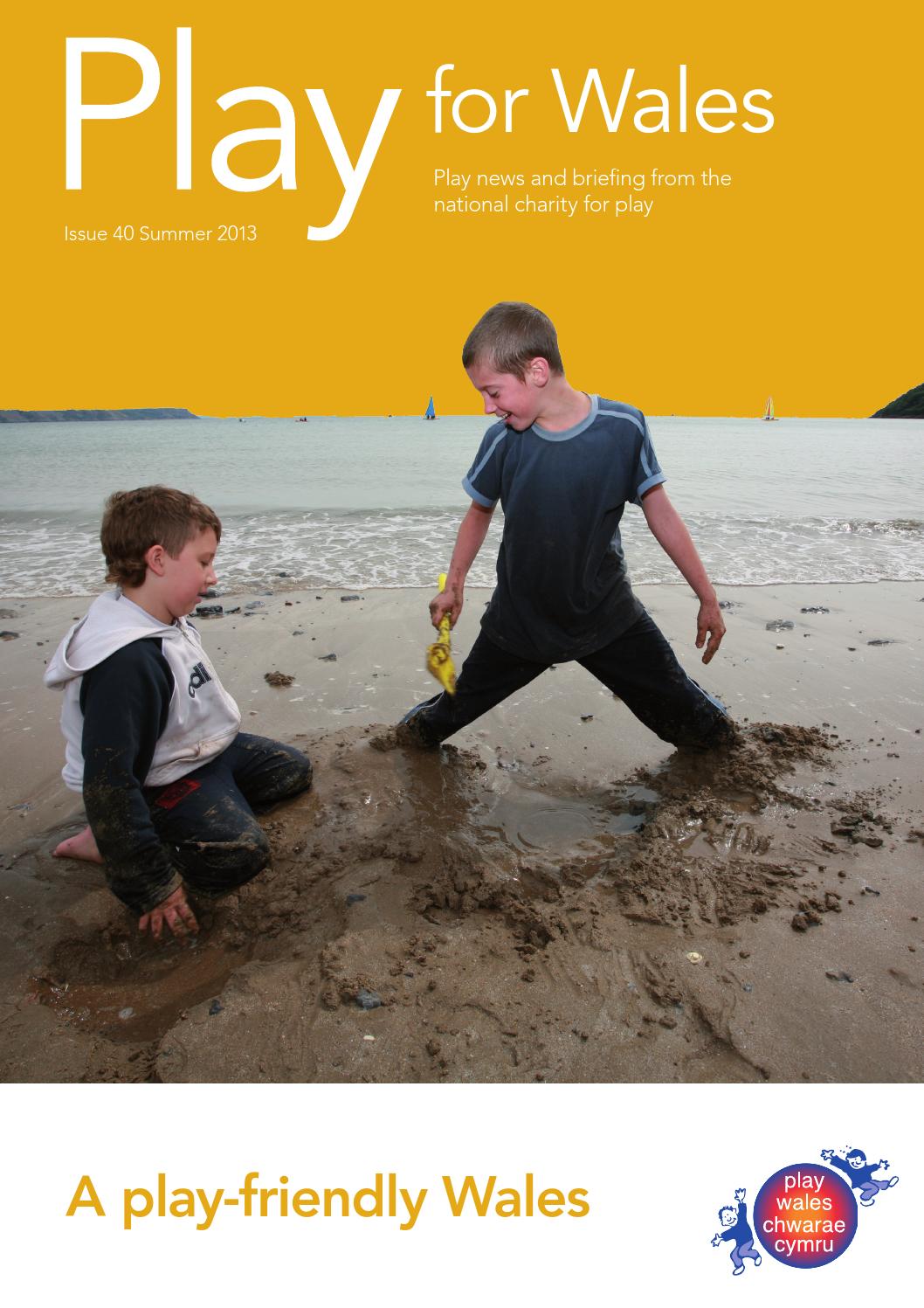 Play for wales (issue 40) by Play Wales - Issuu