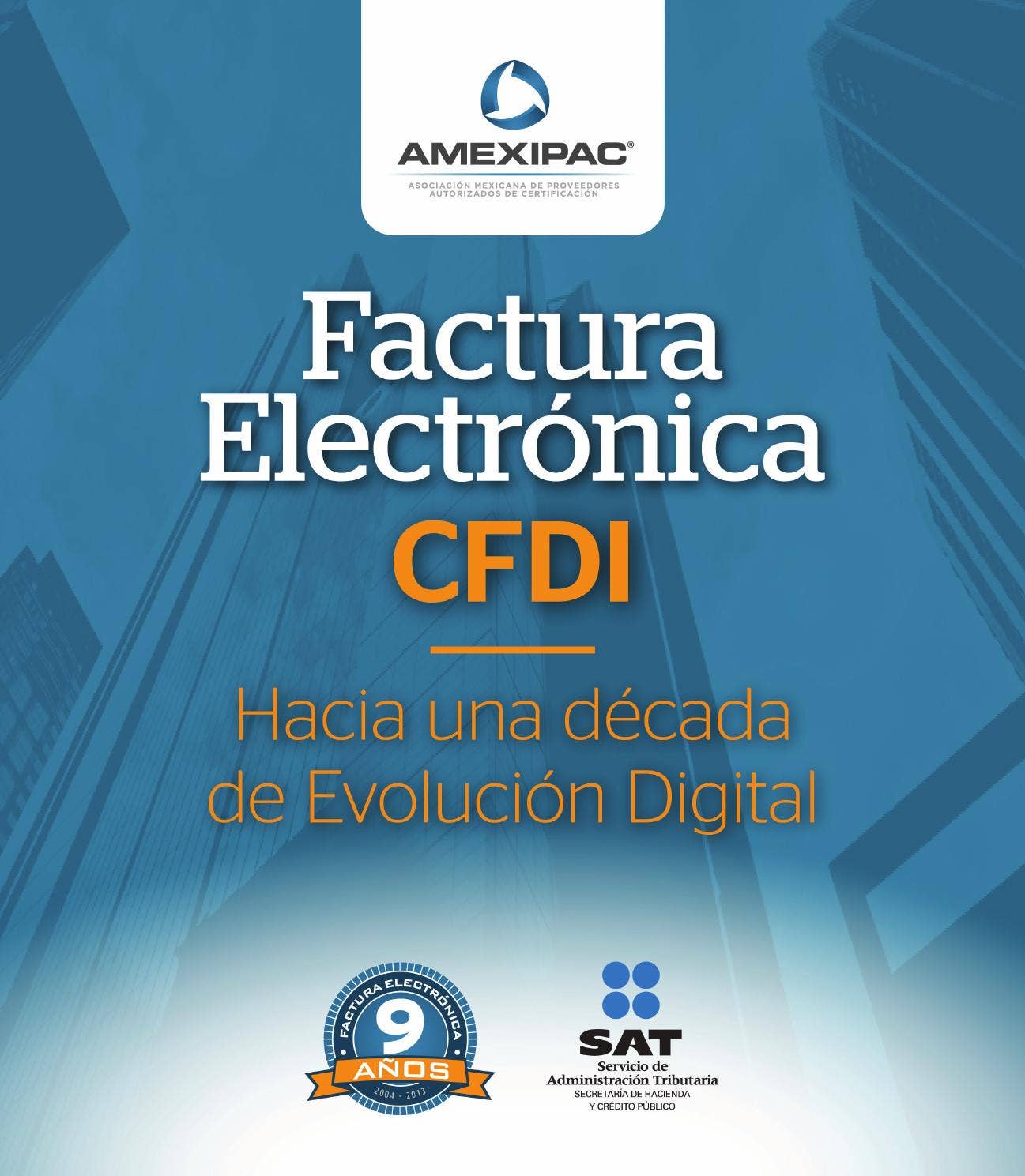 Factura Electrónica CFDI: Hacia una década de Evolución Digital by ...