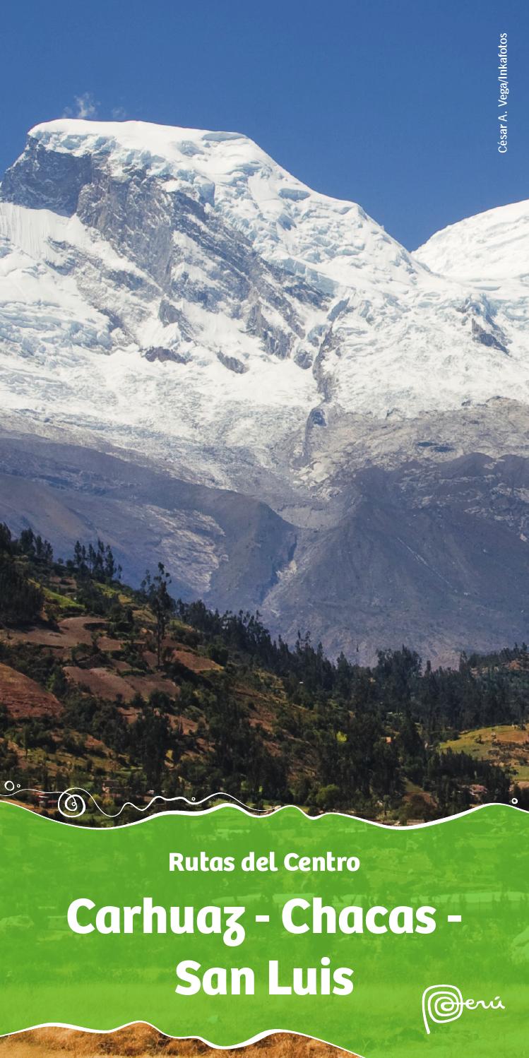 Ruta Carhuaz - Chacas - San Luis by Visit Peru - Issuu