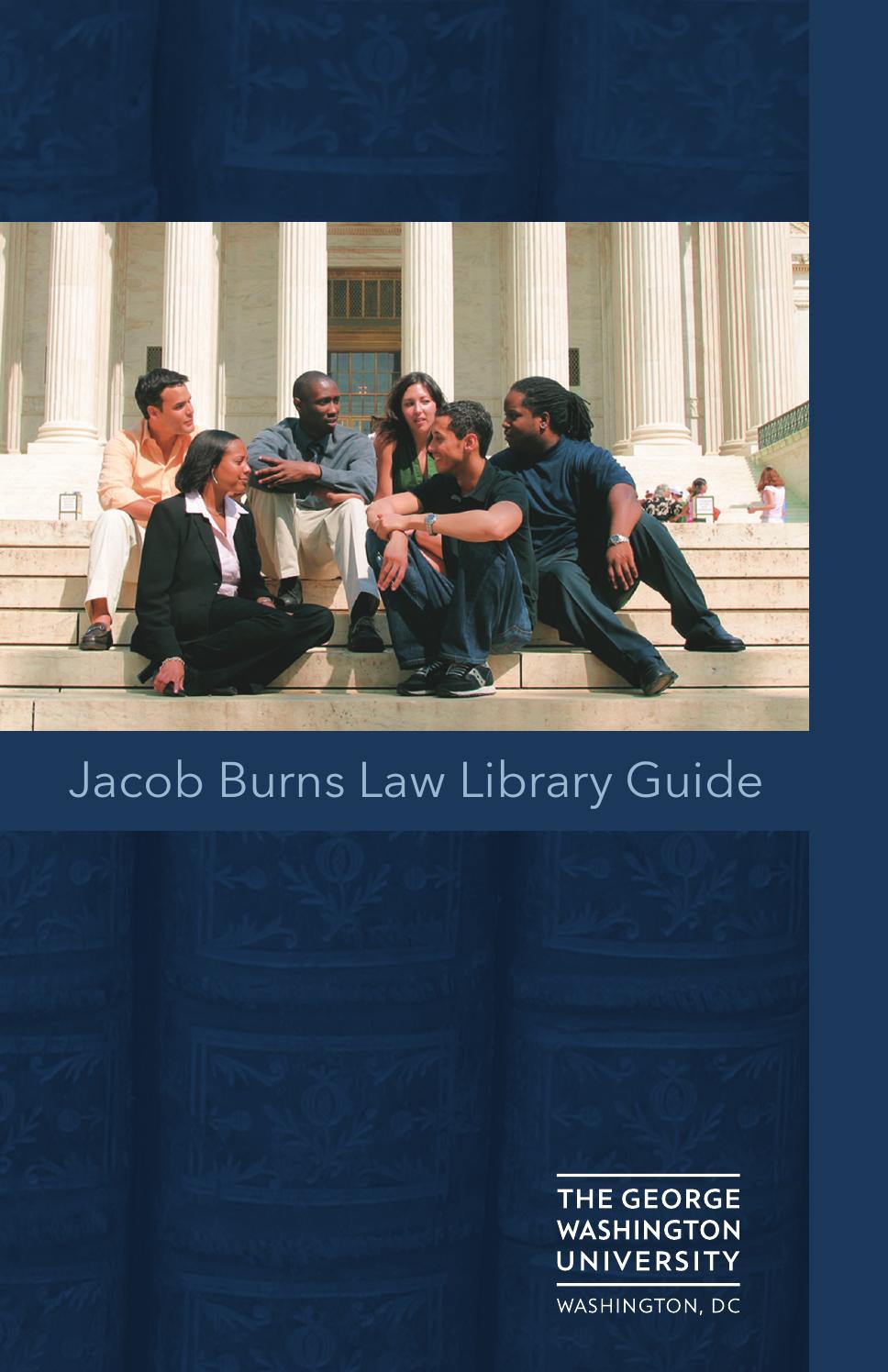Jacob Burns Law Library Guide 2013-2014 by The George Washington ...