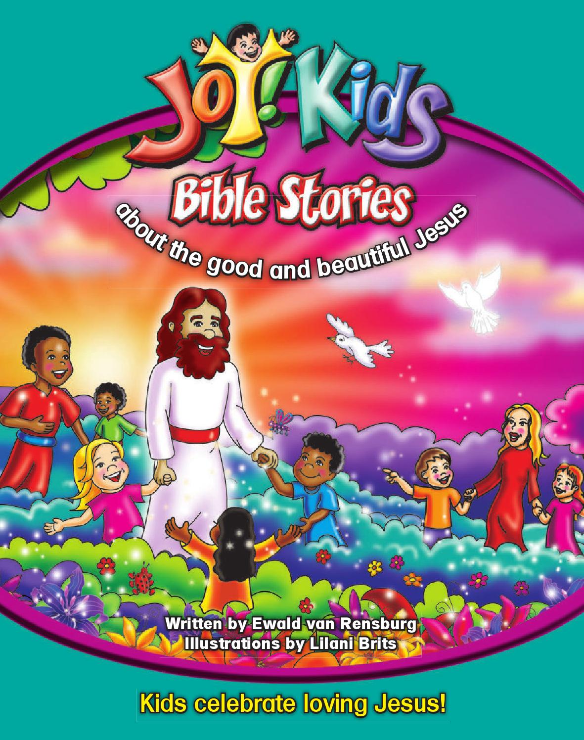 Joy! Kids Bible Stories about the good and beautiful Jesus by Christian ...