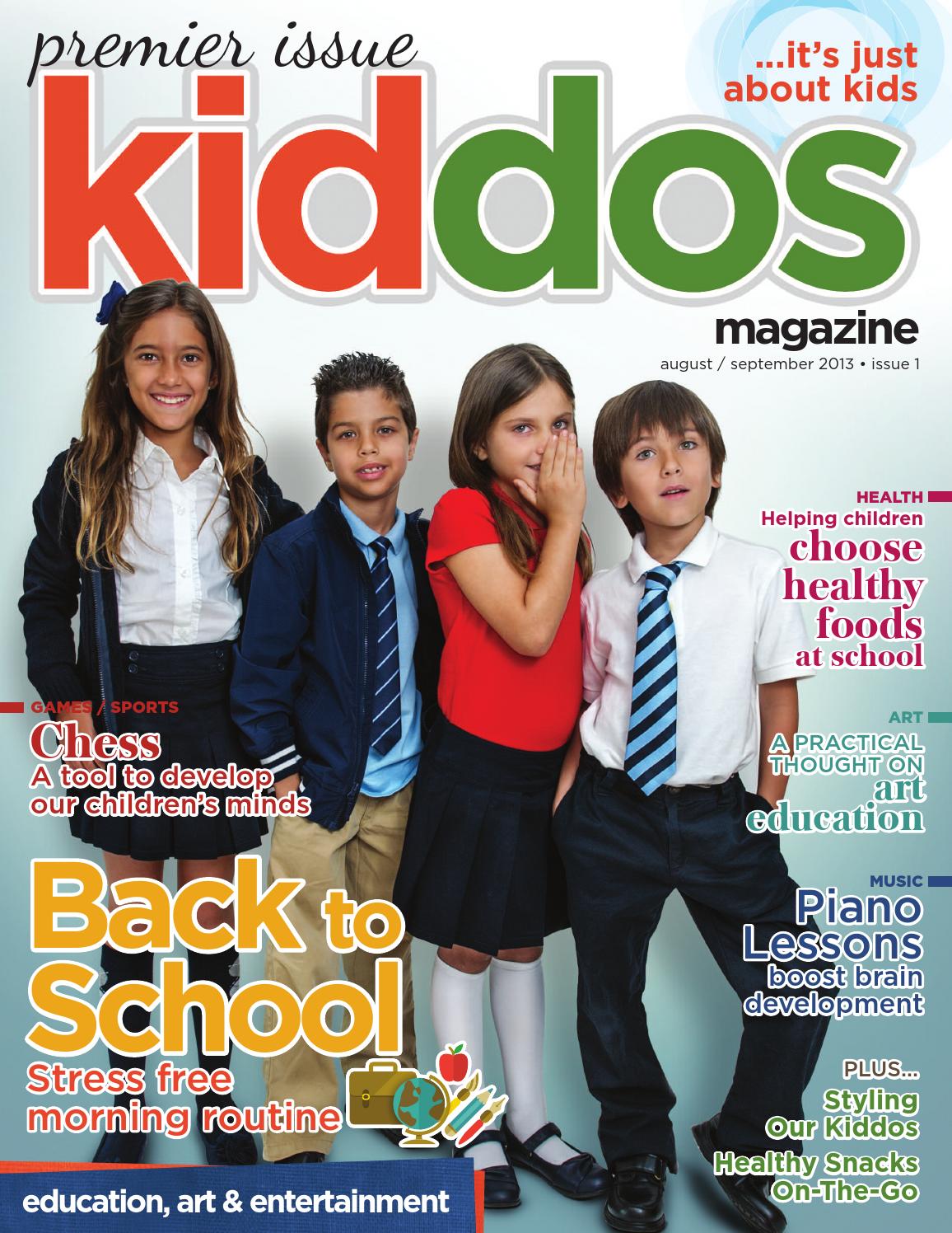 Kiddos Magazine Issue 1 Back To School Edition By Kiddos Magazine It s Just About Kids Issuu