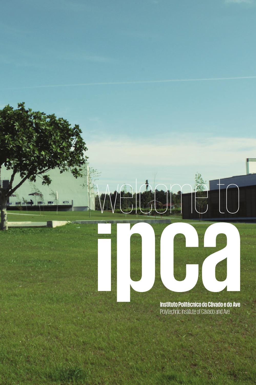 Welcome to IPCA - 2013 by Instituto Politécnico do Cávado e do Ave - Issuu