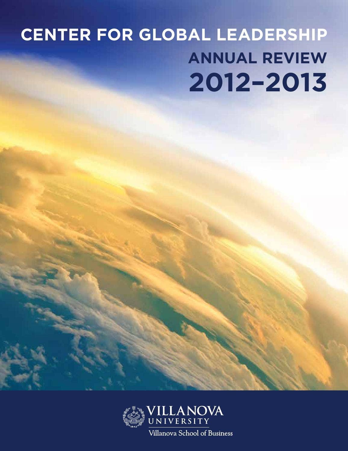 2012-2013 Center for Global Leadership Annual Review by Villanova ...