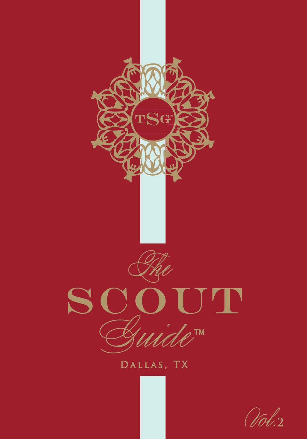 The Scout Guide: Dallas, TX Vol. 2 by THE SCOUT GUIDE - Issuu