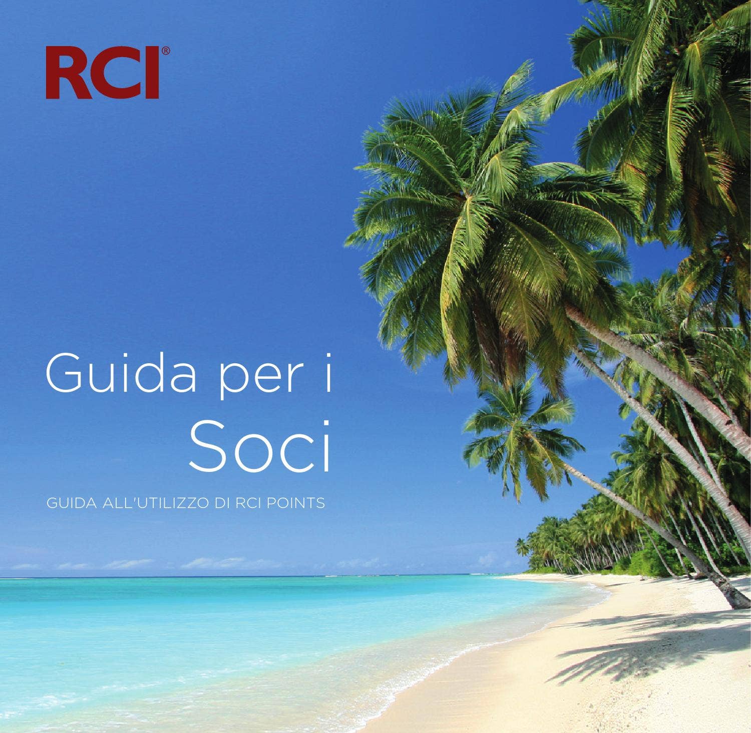 GUIDA ALL'UTILIZZO DI RCI POINTS by RCI Europe, Middle East and India ...