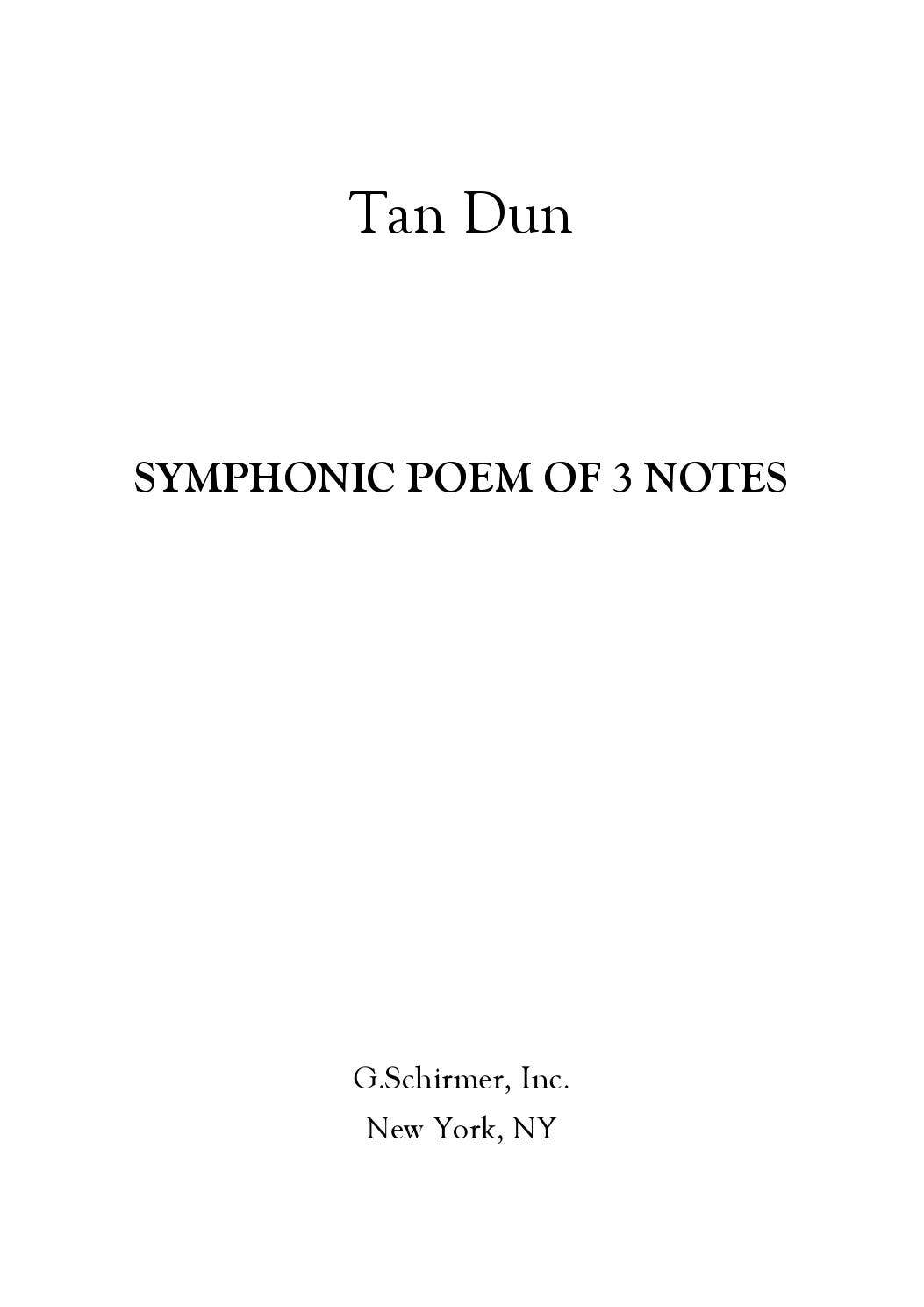 Tan Dun SYMPHONIC POEM OF 3 NOTES by ScoresOnDemand - Issuu