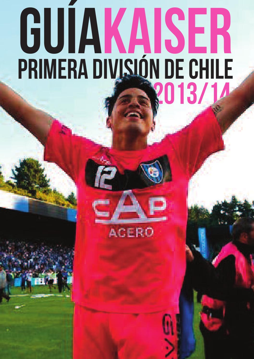 Guia Kaiser Chile 2013/14 by Kaiser Football - Issuu
