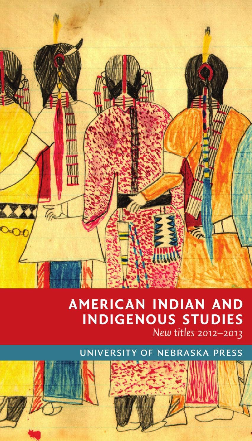 2012-13 American Indian and Indigenous Studies Catalog by University of ...