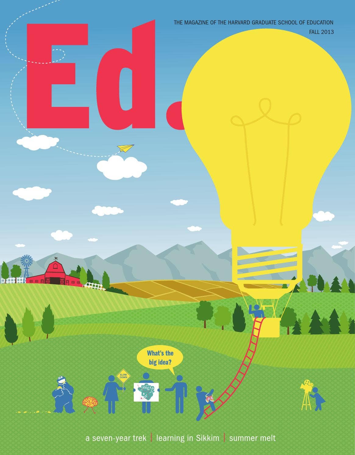 Ed. Magazine, Fall 2013 by Harvard Graduate School of Education - Issuu