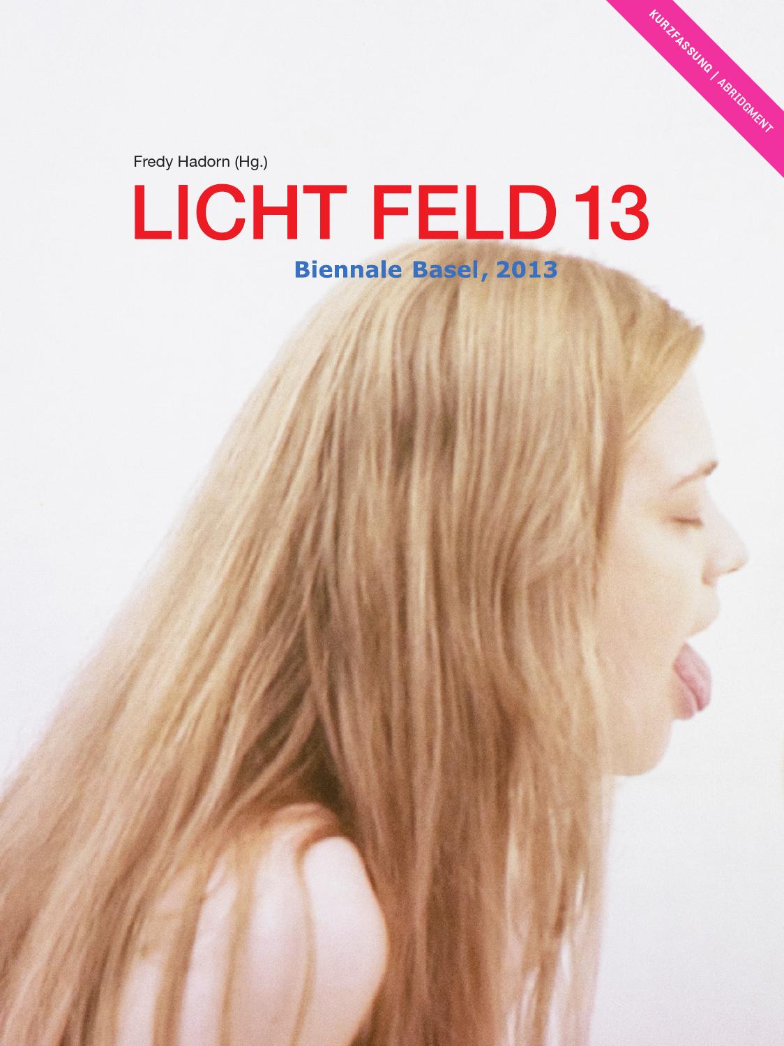 LICHT FELD 13, Biennale Basel 2013 by AD + ART Kommunikation - Issuu