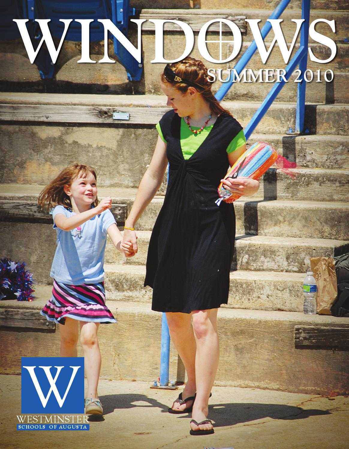 Summer 2010 | windows magazine by Westminster Schools of Augusta - Issuu