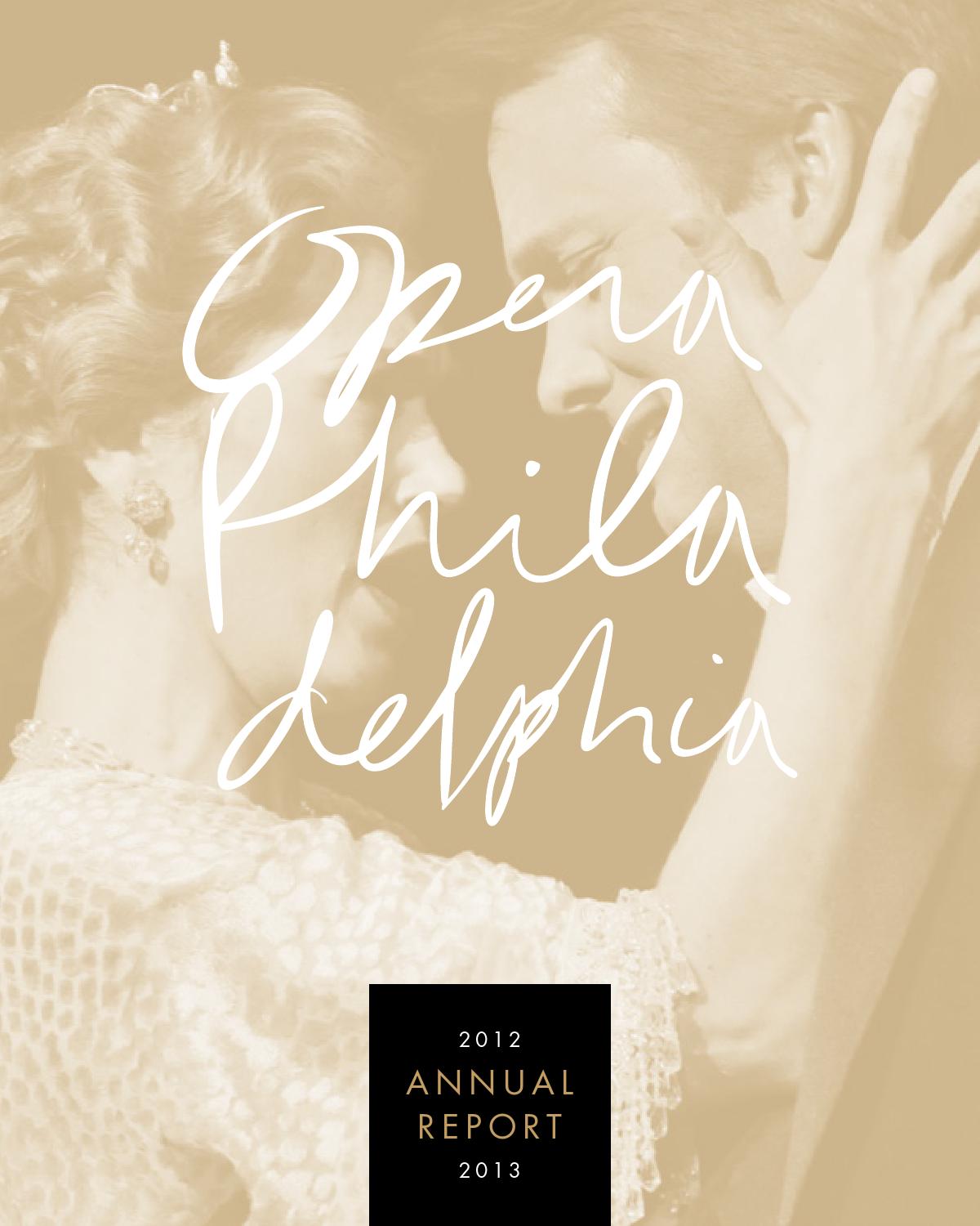 Opera Philadelphia 2012-2013 Annual Report by Opera Philadelphia - Issuu