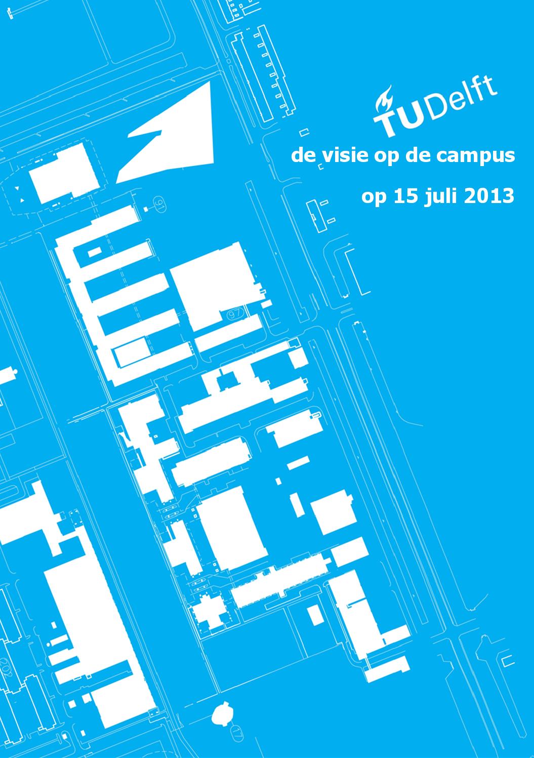 Campusvisie TU Delft (NL) by TU Delft - Issuu