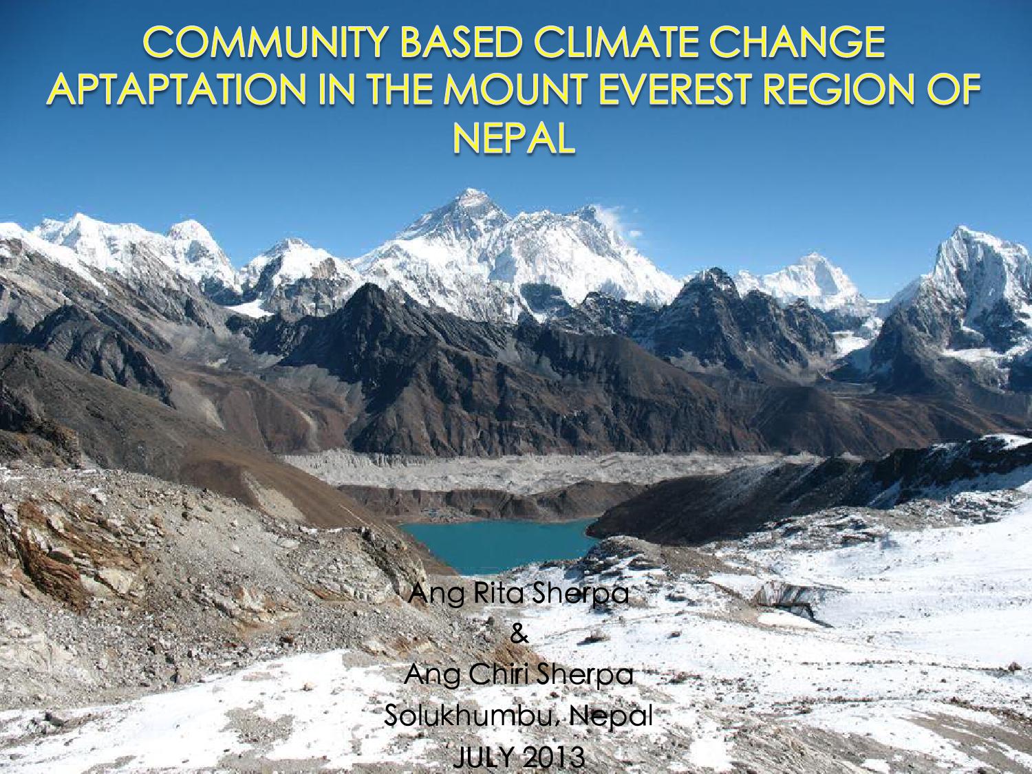 Ang Rita Sherpa: Community Climate Change Adaptation Everest Region ppt ...