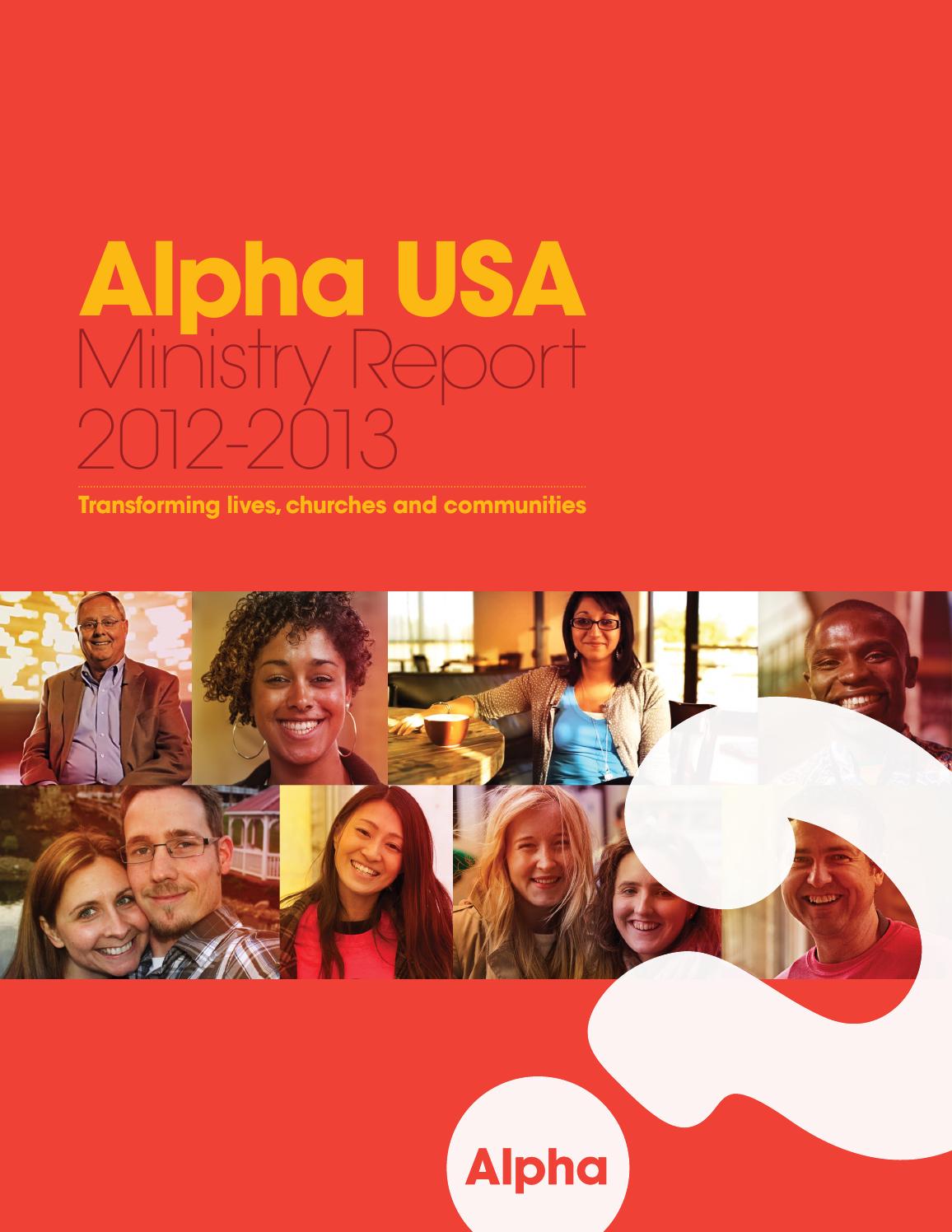 Alpha USA Ministry Report 2012-13 by Alpha USA - Issuu