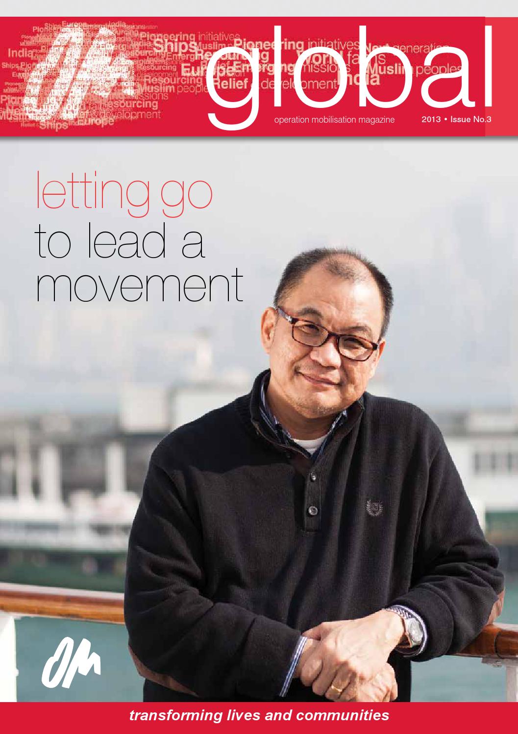 Global - Issue 3 - 2013 by Operation Mobilisation - Issuu