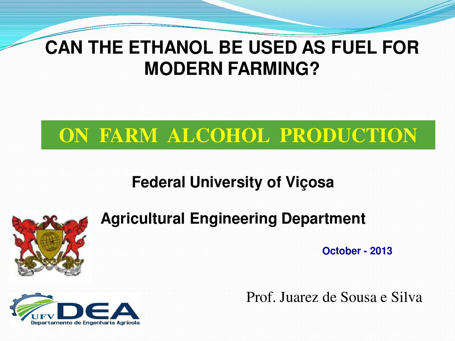 On farm alcohol production by Juarez De Sousa e Silva - Issuu