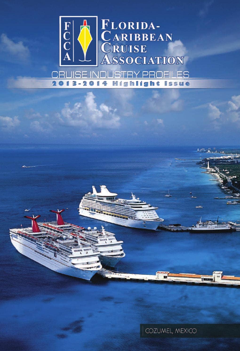 2013 Cruise Industry Highlights by Florida-Caribbean Cruise Association ...