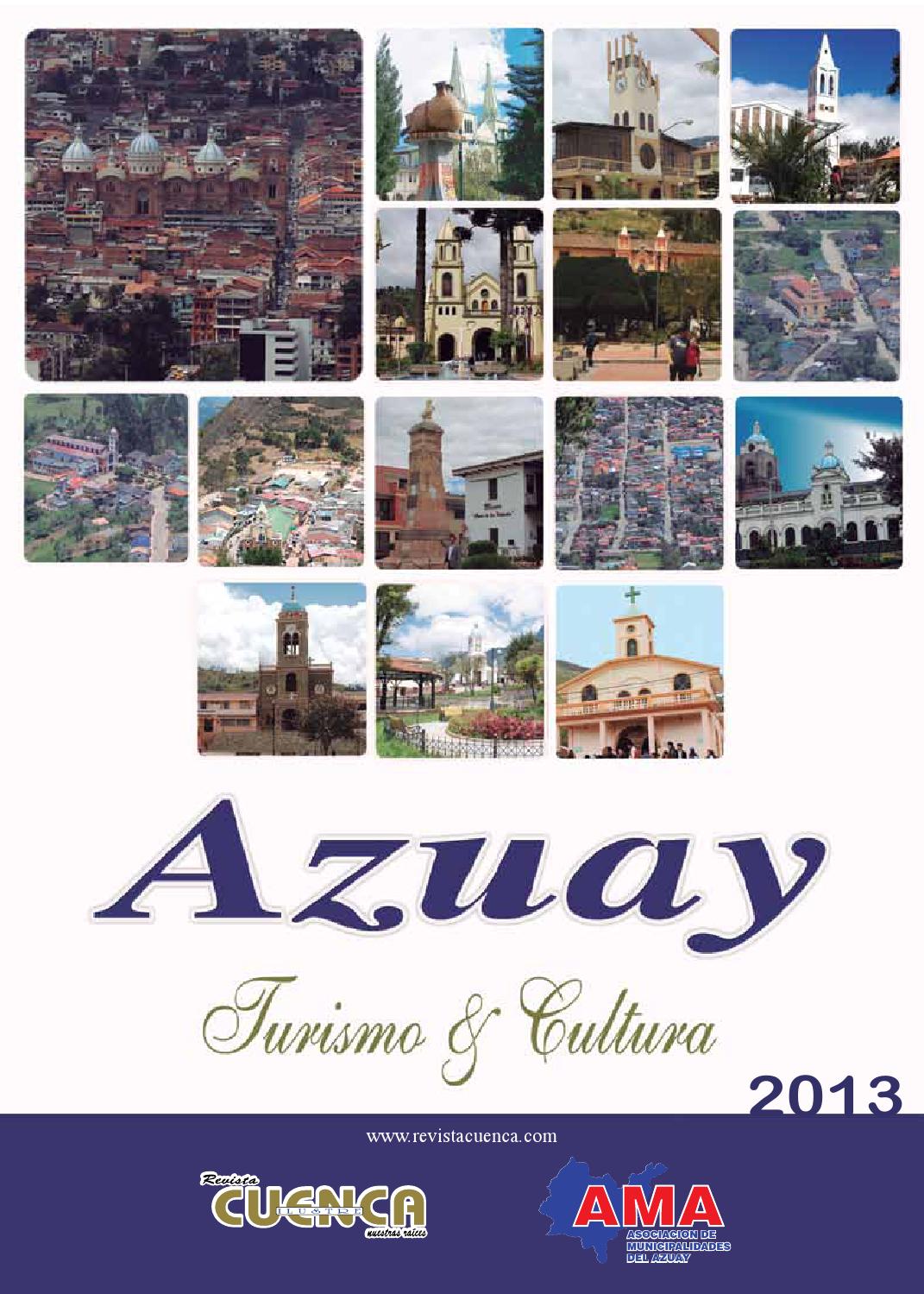 Revista azuay turismo y cultura 2013 by Revista Cuenca - Issuu