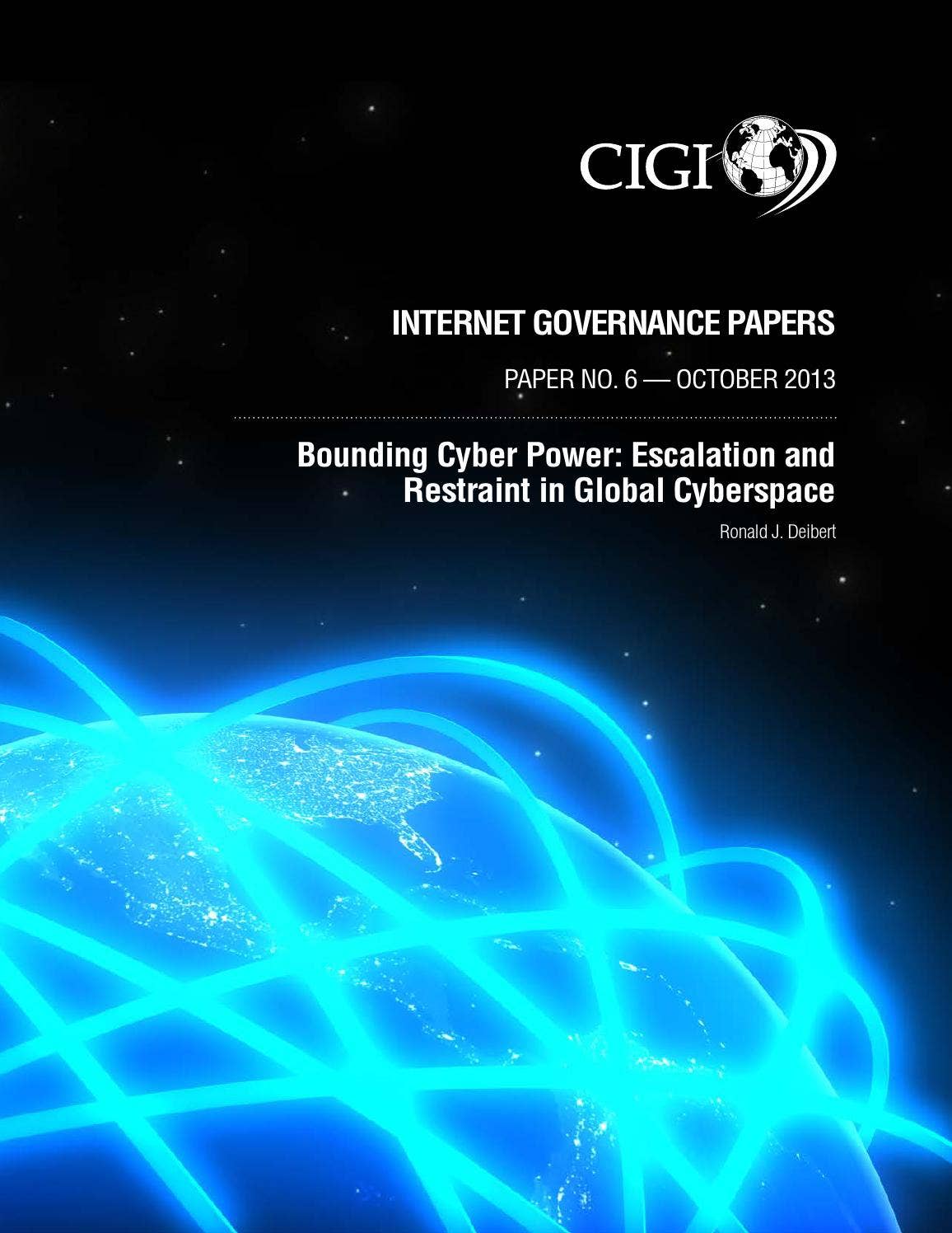 Bounding Cyber Power: Escalation and Restraint in Global Cyberspace by ...