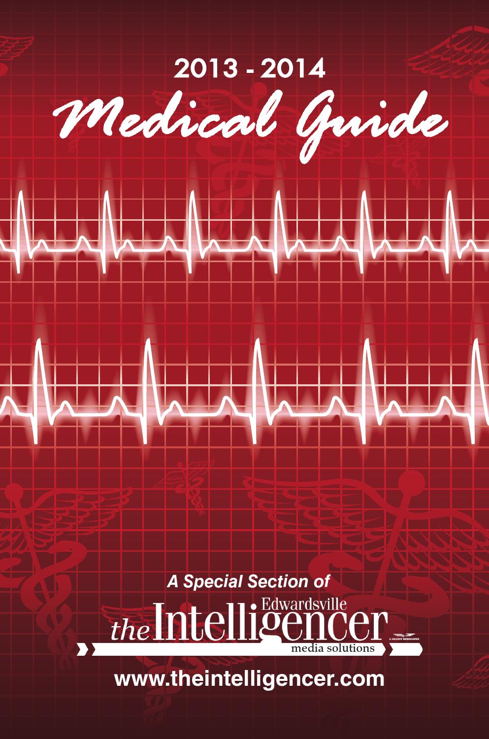 2013 - 2014 Medical Guide by EDWARDSVILLE PUBLISHING - Issuu