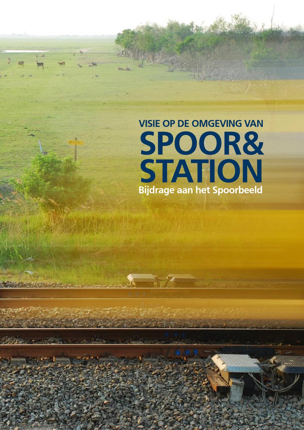 Visie op de omgeving van spoor en station by Bureau Spoorbouwmeester ...