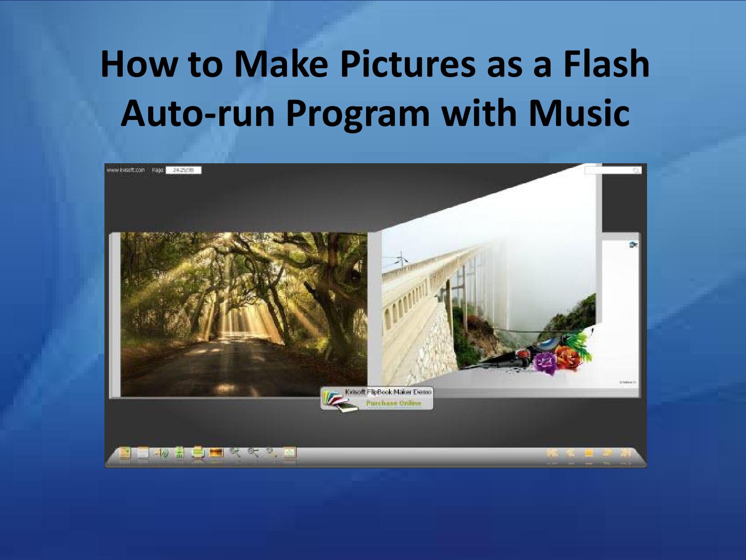 How to make pictures as a flash auto run program with music by luna ...