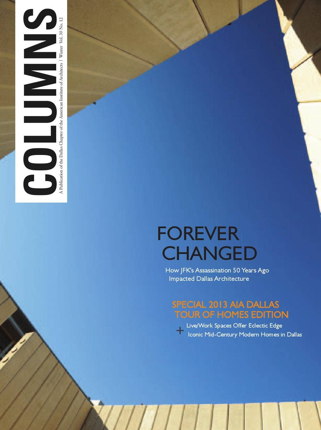 Winter 2013 issue – AIA Dallas ‘Columns’ magazine by AIA Dallas - Issuu