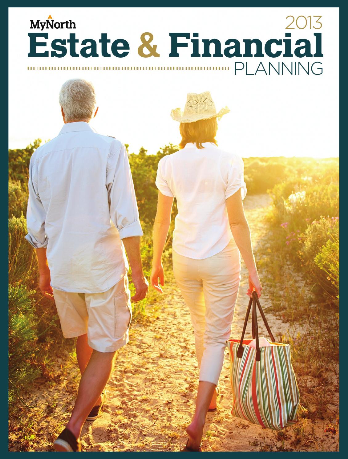 MyNorth Estate & Financial Planning 2013 by MyNorth - Issuu
