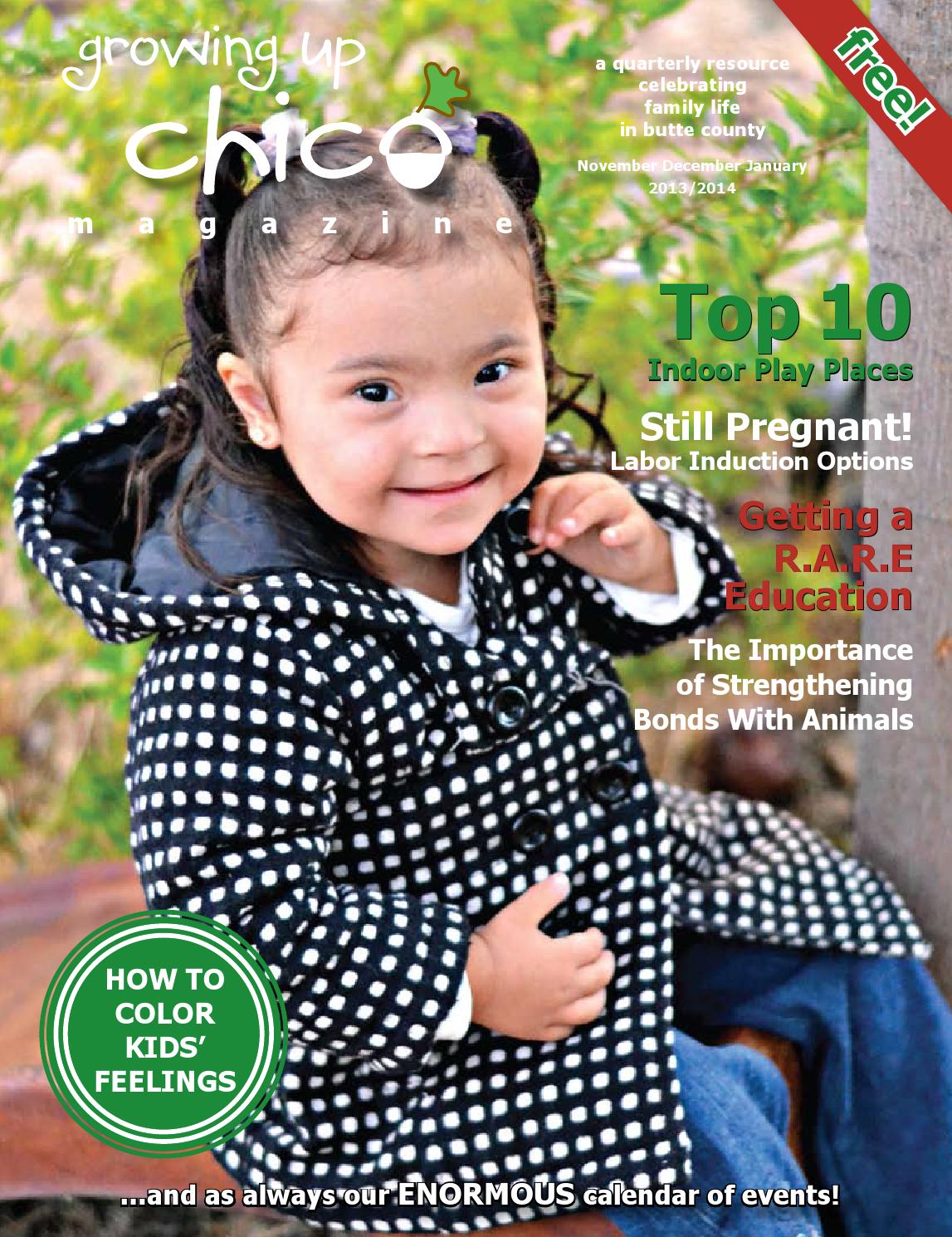 Winter 2013-2014 Issue by Growing Up Chico Magazine - Issuu