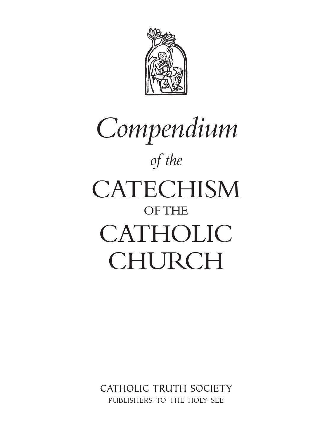 Compendium of the Catechism of the Catholic Church by Catholic Truth ...